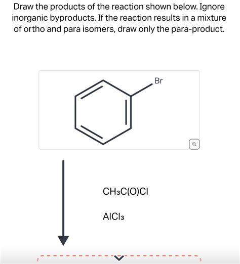 Solved Draw The Products Of The Reaction Shown Below Ignore Chegg