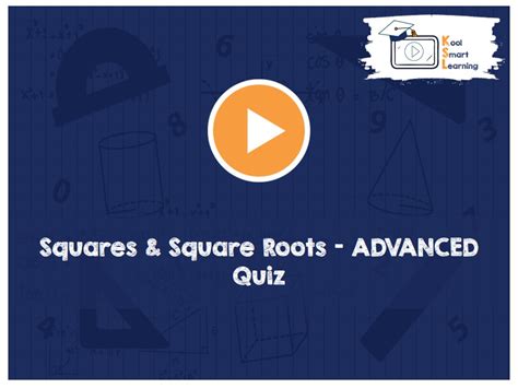 Squares And Square Roots Advanced Quiz Koolsmartlearning