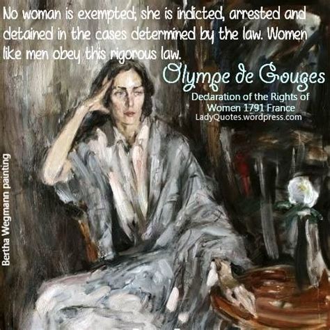 Olympe De Gouges Quote ~ Women Picture Quotes Women In History