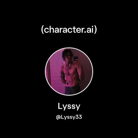 Lyssy Lyssy33 Character Ai Personalized Ai For Every Moment Of Your Day