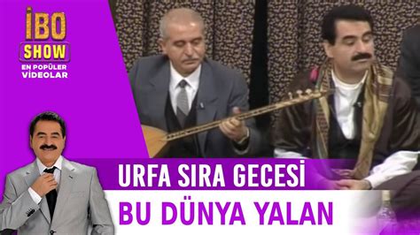 Bu Dünya Yalan Urfa Sıra Gecesi Kazancı Bedih Canlı Performans