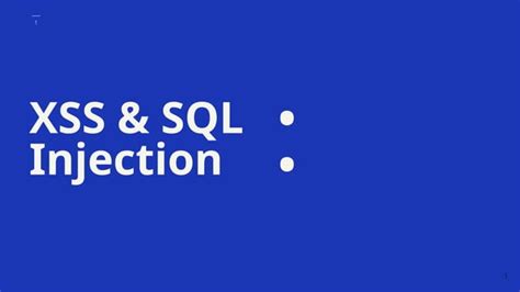 Xss And Sql Injectionxss And Sql Injectionpptx