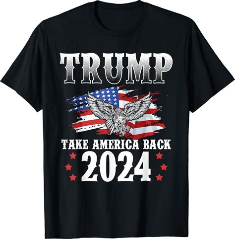 Trump 2024 Take America Back American Flag Trump 2024 T Shirt