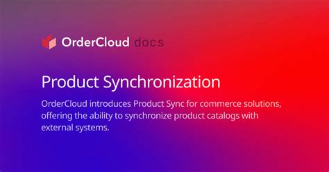 Product Synchronization Ordercloud Documentation