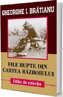 File Rupte Din Cartea Razboiului Gheorghe I Bratianu