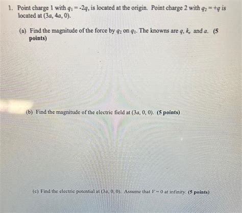 Solved Point Charge 1 With Q1 −2q Is Located At The Origin