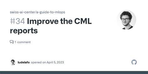 Improve The CML Reports Issue Swiss Ai Center A Guide To Mlops