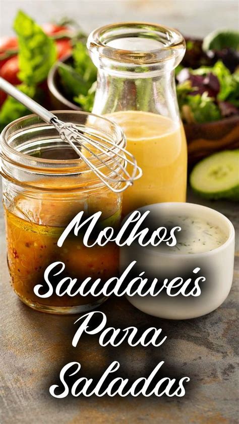 Molhos para saladas podem ser deliciosos e ainda saudáveis Confira