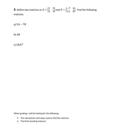 Solved 3 Define Two Matrices As A 5 And B 1
