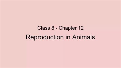Class 8 Reproduction Chapter Ppt