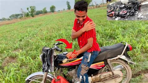 Mera Accident Ho Geya Aj 😨 Youtube