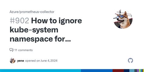 How To Ignore Kube System Namespace For Kubepodcontainerrestart · Issue 902 · Azureprometheus