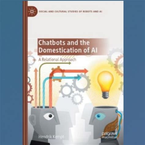 Jual Buku Chatbots And The Domestication Of Ai A Relational Approach