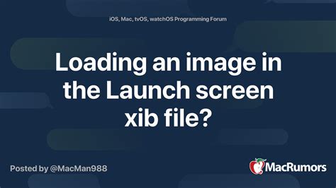 loading an image in the launch screen xib file macrumors forums