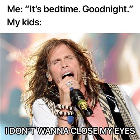 I Dont Want To Close My Eyes Just Go To Sleep Already Mommy Humor Mom Jokes Mom Humor