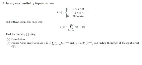 Solved 13 For A System Described By Impulse Response H N