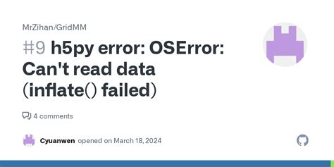 H5py Error Oserror Cant Read Data Inflate Failed · Issue 9 · Mrzihangridmm · Github
