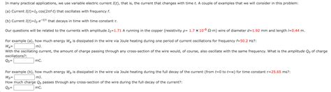 Solved A Current I T I0cos 2πf⋅t That Oscillates With