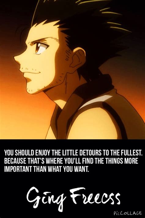 Ging Freecss Quote Hunter X Hunter You Should Enjoy The Little Detours To The Fullest