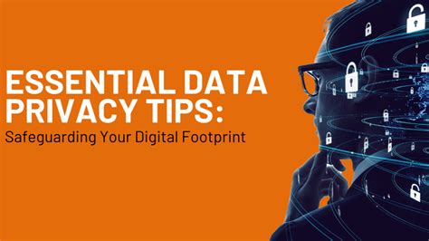 Essential Data Privacy Tips