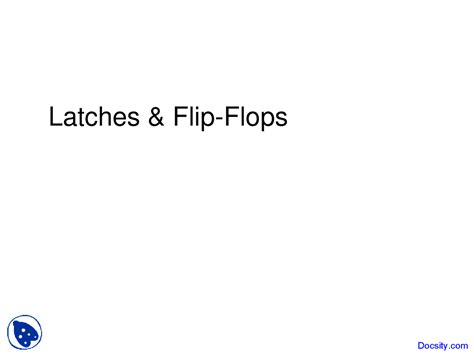 latches and flip flops digital system design lecture slides docsity