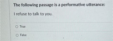 Solved The Following Passage Is A Performative Utterance I