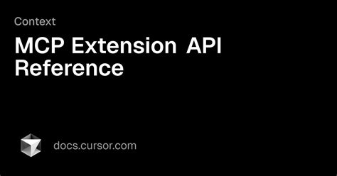 Cursor Mcp Extension Api Referansı