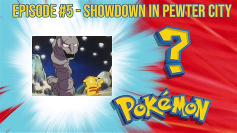 Showdown In Pewter City Review Who S That Pok Mon A Pok Mon Anime