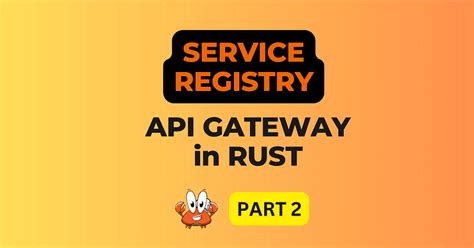 implementing a fully functional api gateway in rust part ii — dynamic