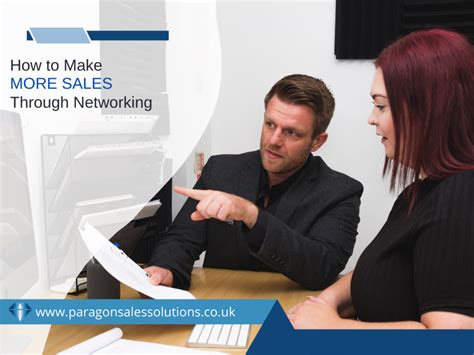 How To Make More Sales Through Networking Paragon Sales Solutions