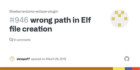 Wrong Path In Elf File Creation Issue 946 Sloeber Arduino Eclipse Plugin GitHub