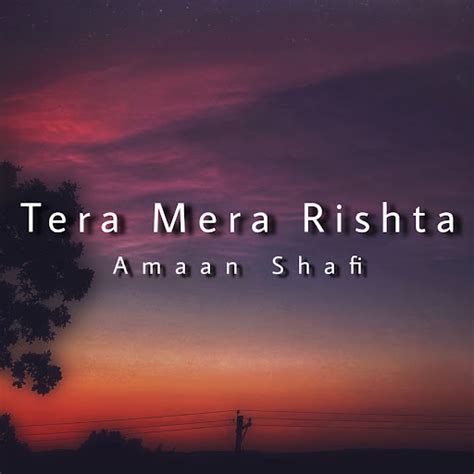 Tera Mera Rishta Youtube Music