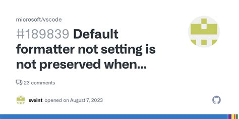 Default Formatter Not Setting Is Not Preserved When Using Devcontainer · Issue 189839