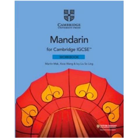 Cambridge Igcse™ Mandarin Workbook Isbn 9781108738910