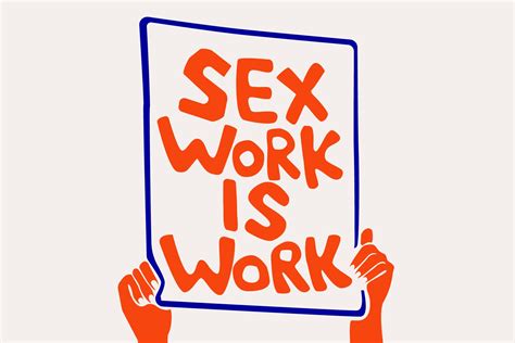 Sex Work Is Work Lets Listen To Experts Cheex