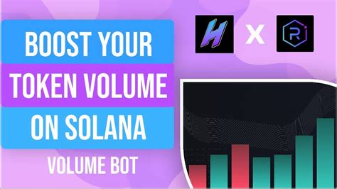 how to boost token volume on solana using volume bot youtube