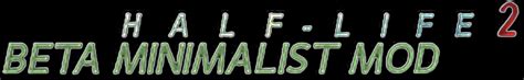 Half Life 2 Beta Minimalist Mod Modstalgia