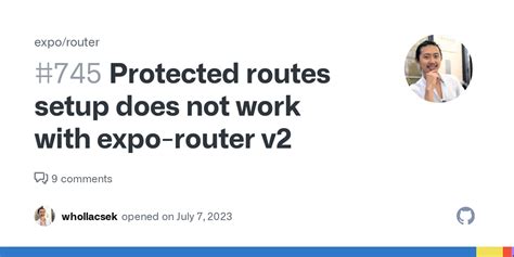 Protected Routes Setup Does Not Work With Expo Router V2 · Issue 745 · Expo Router · Github