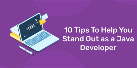 10 tips to help you stand out as a java developer entri blog