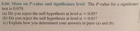 Solved The P Value For A Significance Test Is Do You Chegg Com