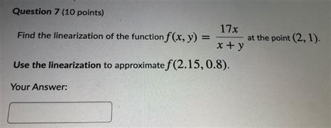 solved question 7 10 points 17x find the linearization of