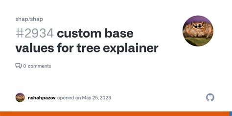 Custom Base Values For Tree Explainer Issue 2934 Shap Shap GitHub
