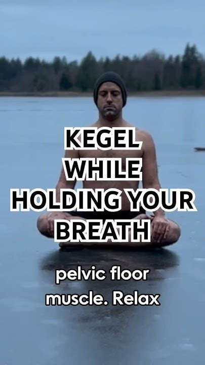 Try Squeezing Your “kegel” While Holding Your Breath During Breathwork Wimhofmethod Bhastrika