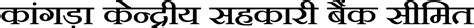 The Kangra Central Co Operative Bank Ltd Dharamshala