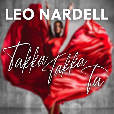 Nieuwe Single Leo Nardell Takka Takka Ta Radio Jnd