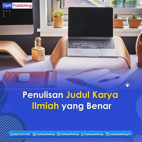 Penulisan Judul Karya Ilmiah Yang Benar Cipta Publishing