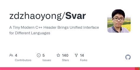 GitHub Zdzhaoyong Svar A Tiny Modern C Header Brings Unified Interface For Different Languages