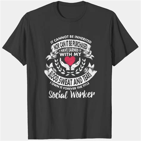 Social Worker Earned It With Blood Sweat Tears T Shirt Sold By Suzi