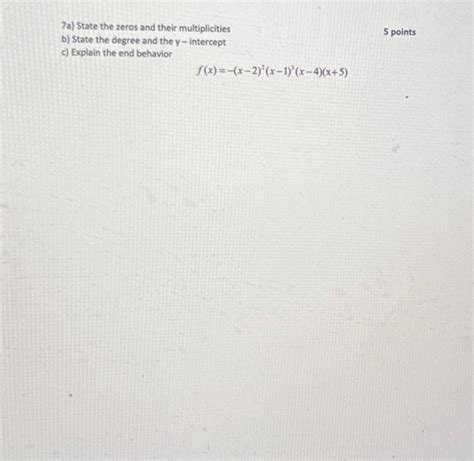Solved 7a State The Zeros And Their Multiplicities B State