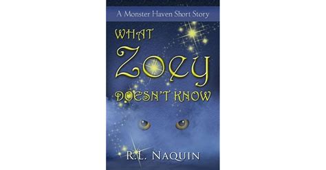 What Zoey Doesn T Know Monster Haven By R L Naquin